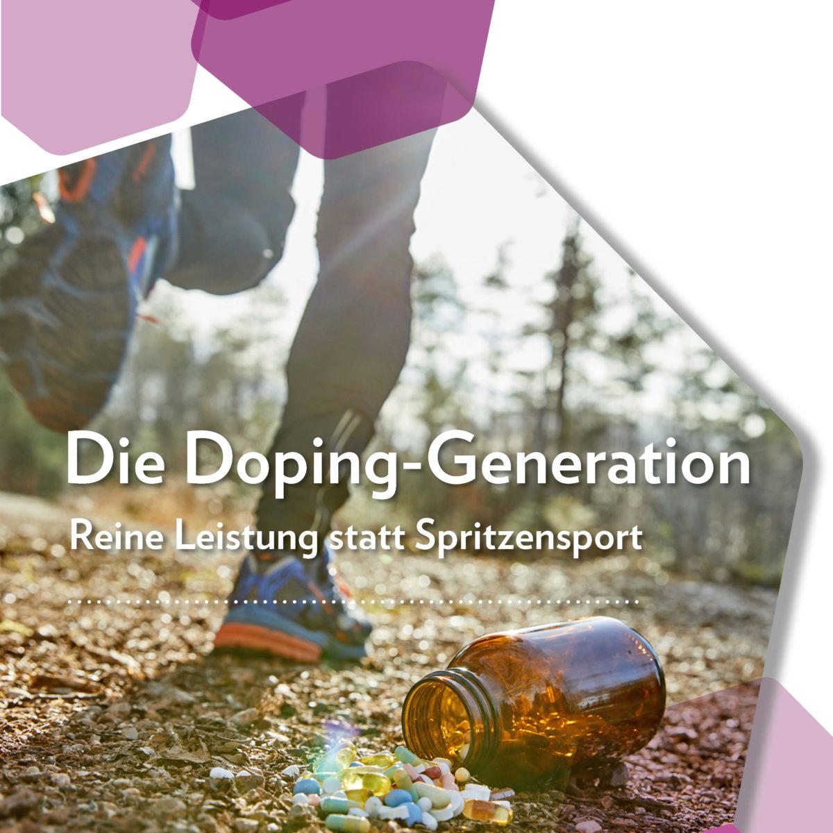 Reine Leistung statt Spritzensport. Das Anti-Doping-Buch für Sportler ...